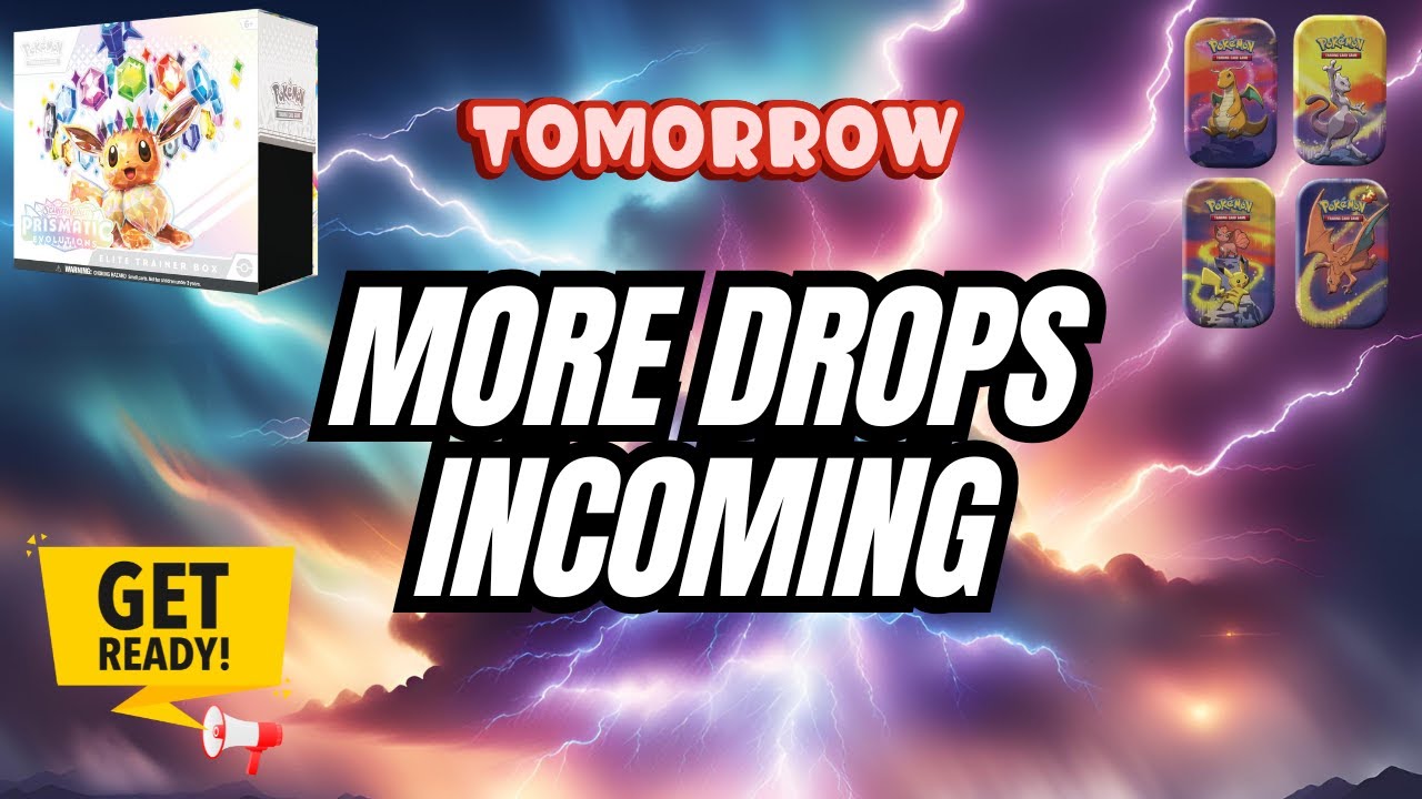 MORE DROPS INCOMING! Get Ready for Tomorrow's Pokémon Card Drops! - YouTube