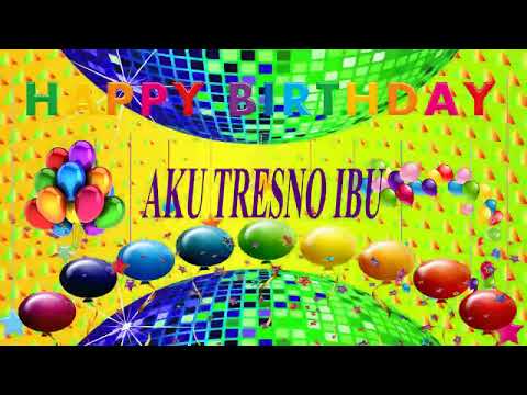 🎂 HAPPY BIRTHDAY AKU TRESNO IBU🎈I LOVE YOU MOM-JAVANESE-INDONESIA(French Parisian Accent) 80's Style