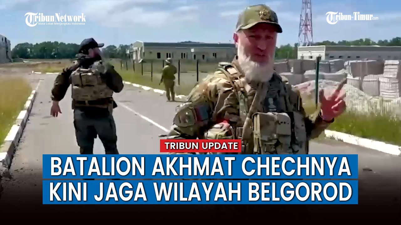 Batalion Zapad Akhmat Chechnya Jaga Ketat Perbatasan Rusia, Ada Apa ...