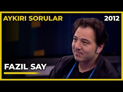 Aykırı Sorular: Fazıl Say - 13.11.2012