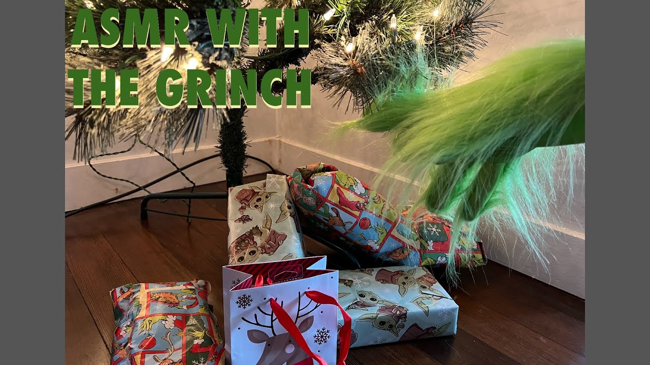 ASMR| The Grinch Steals Your Gifts💚🎄🎁 - YouTube