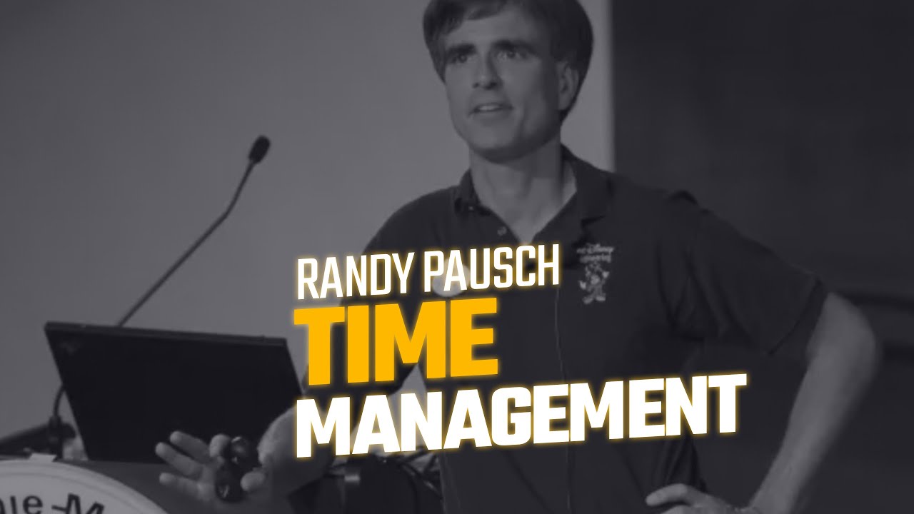 Randy Pausch. Time Management. Lecture - YouTube