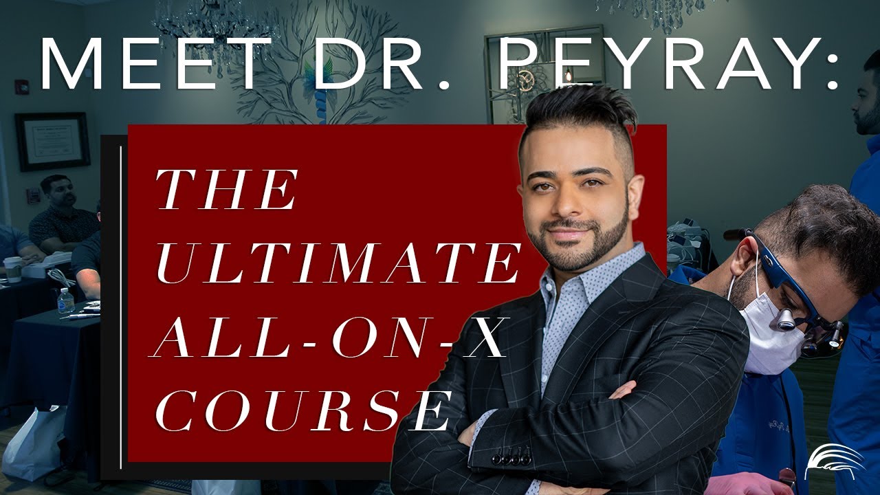 Meet Dr. Peyray: Ultimate All-onX Course - YouTube