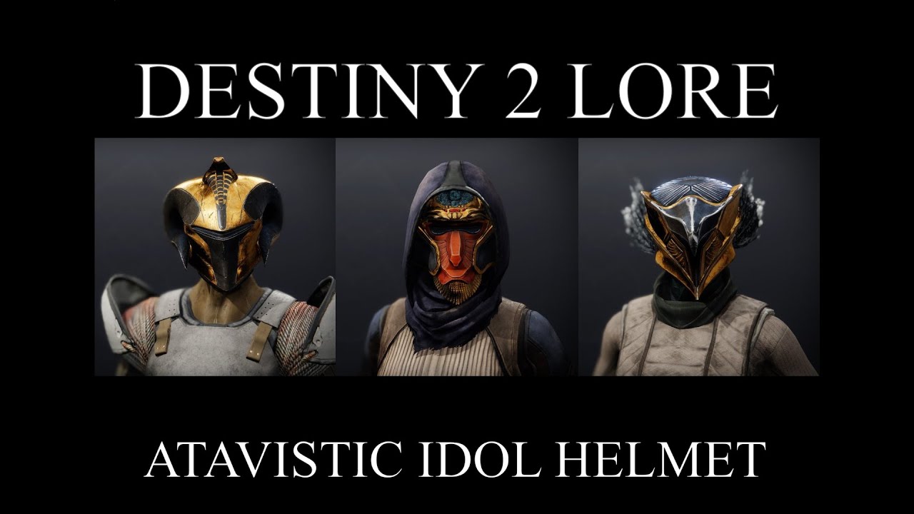Destiny 2 Lore - Season Of The Haunted - Atavistic Idol Helmet - YouTube