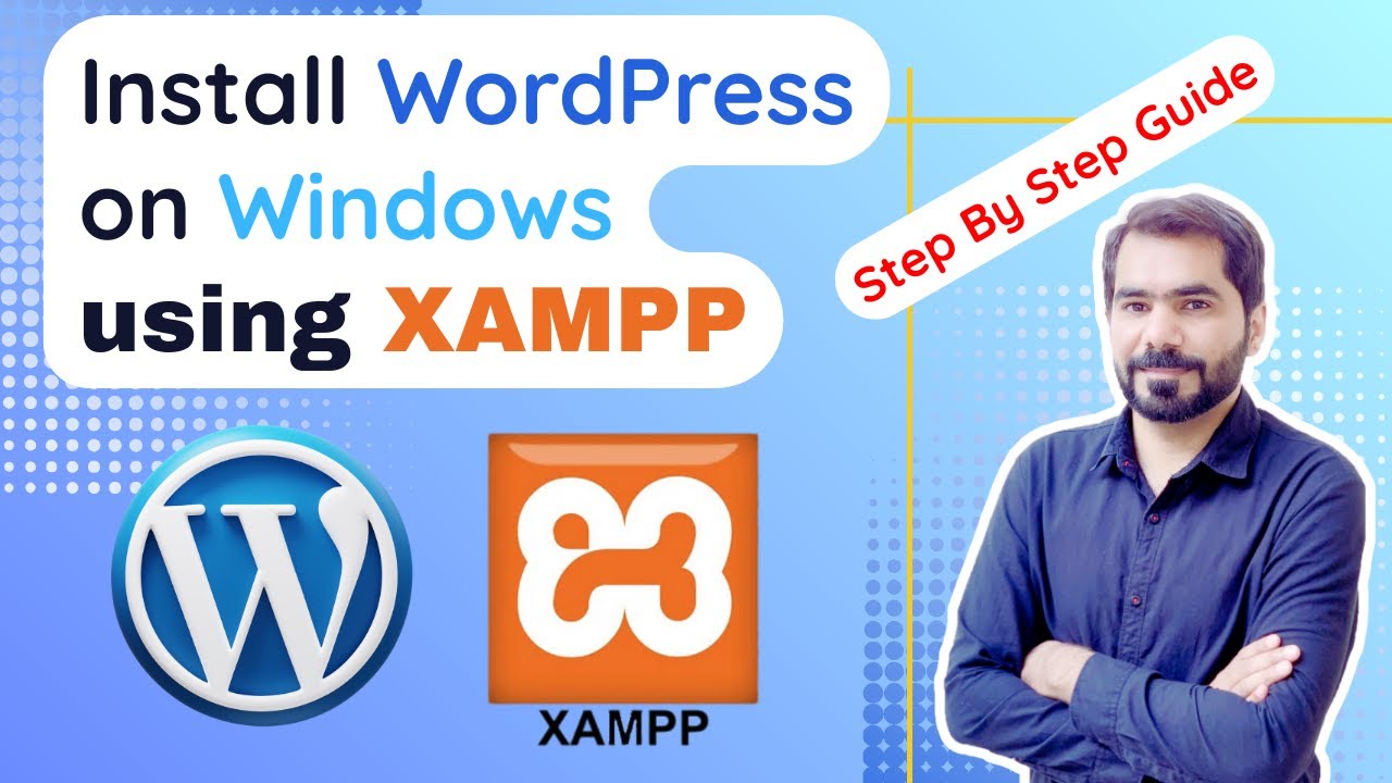 How to Install WordPress locally using XAMPP Localhost on Windows 10/11 ...
