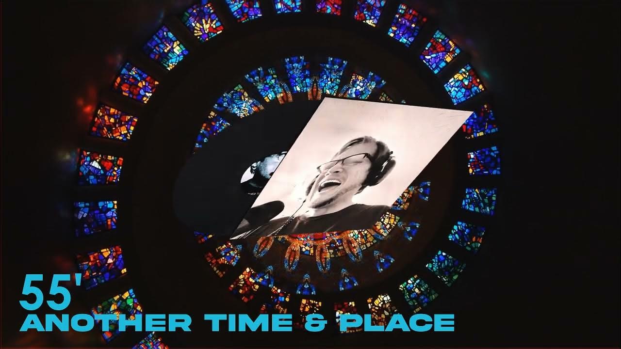 ANOTHER TIME & PLACE by 55' #aka55 #michaeljmartin #anothertimeandplace #music #musica # ...