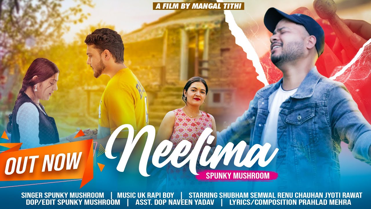 Neelima | Spunky Mushroom | Official Music Video | Kumaoni Song ...