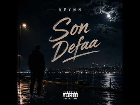 🎵 KEYNN - Son Defa (Official Audio) #music #yenişarkı #new