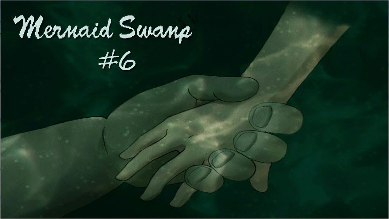 Mermaid Swamp | Part 6 | - YouTube