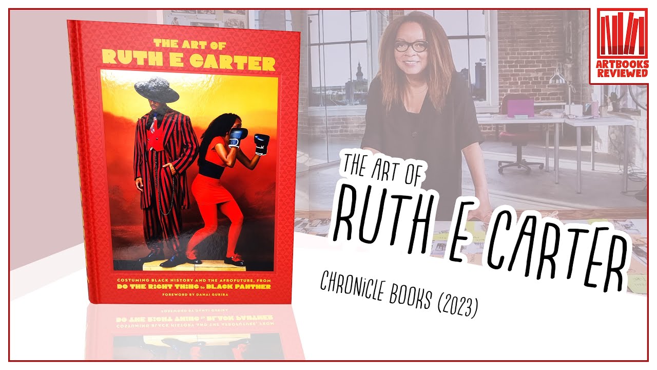 The Art of Ruth E Carter | Chronicle Books (2023) - YouTube