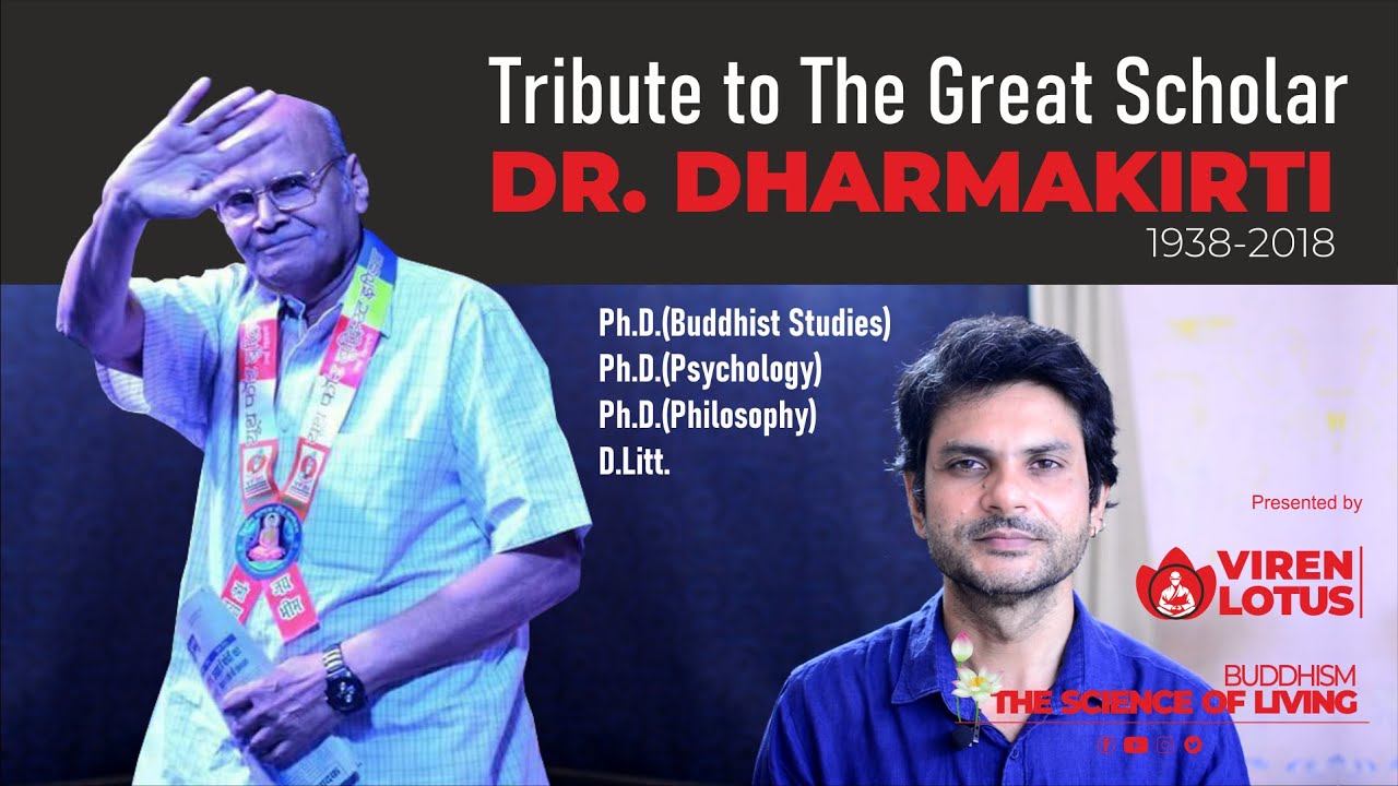 Dr Dharmakirti | Tribute to The Great Scholar - YouTube