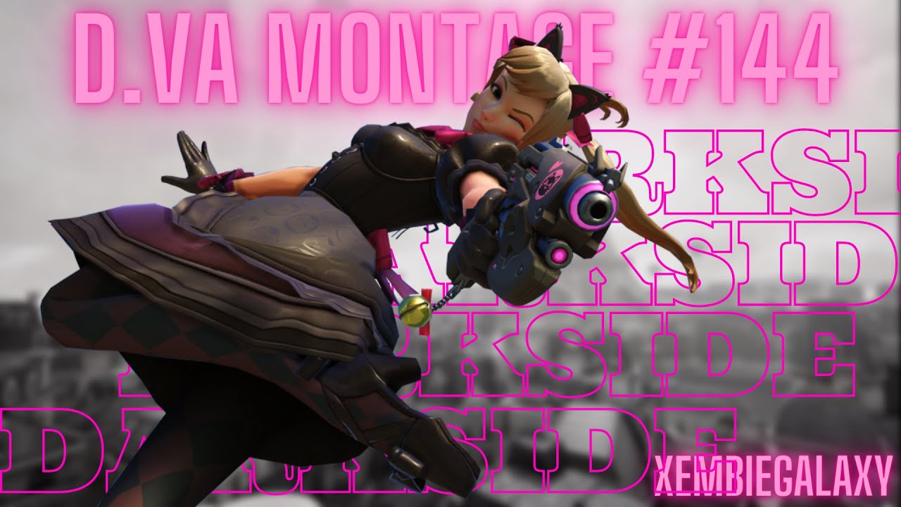 DARKSIDE ↬ ｡:°☆/ D.Va. Montage 144# | xEmbieGalaxy🌠 \☆°:｡ - YouTube