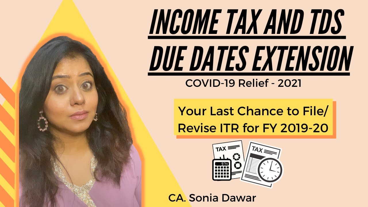 New Extended Due Dates For Income Tax Tds Itr Due Date Extension