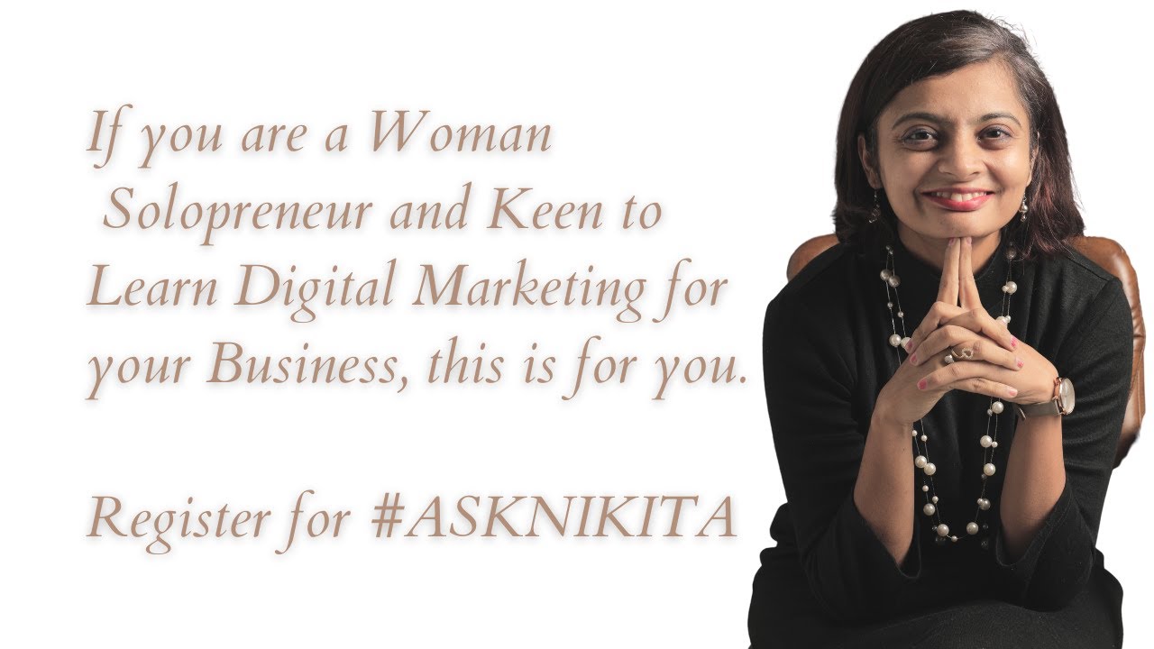 #ASKNIKITA Digital Marketing Knowledge sharing Webinar by Nikita Vora ...
