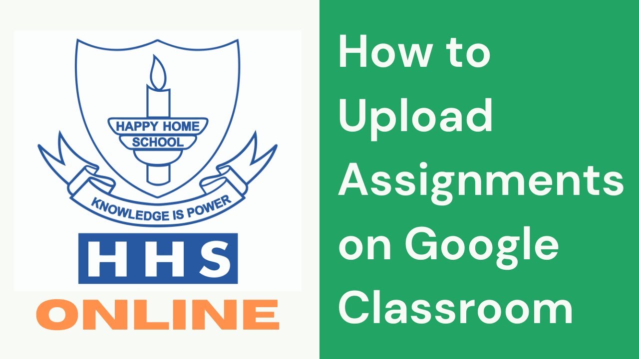 How to Upload Assignments on Google Classroom - Tutorial for Students ...