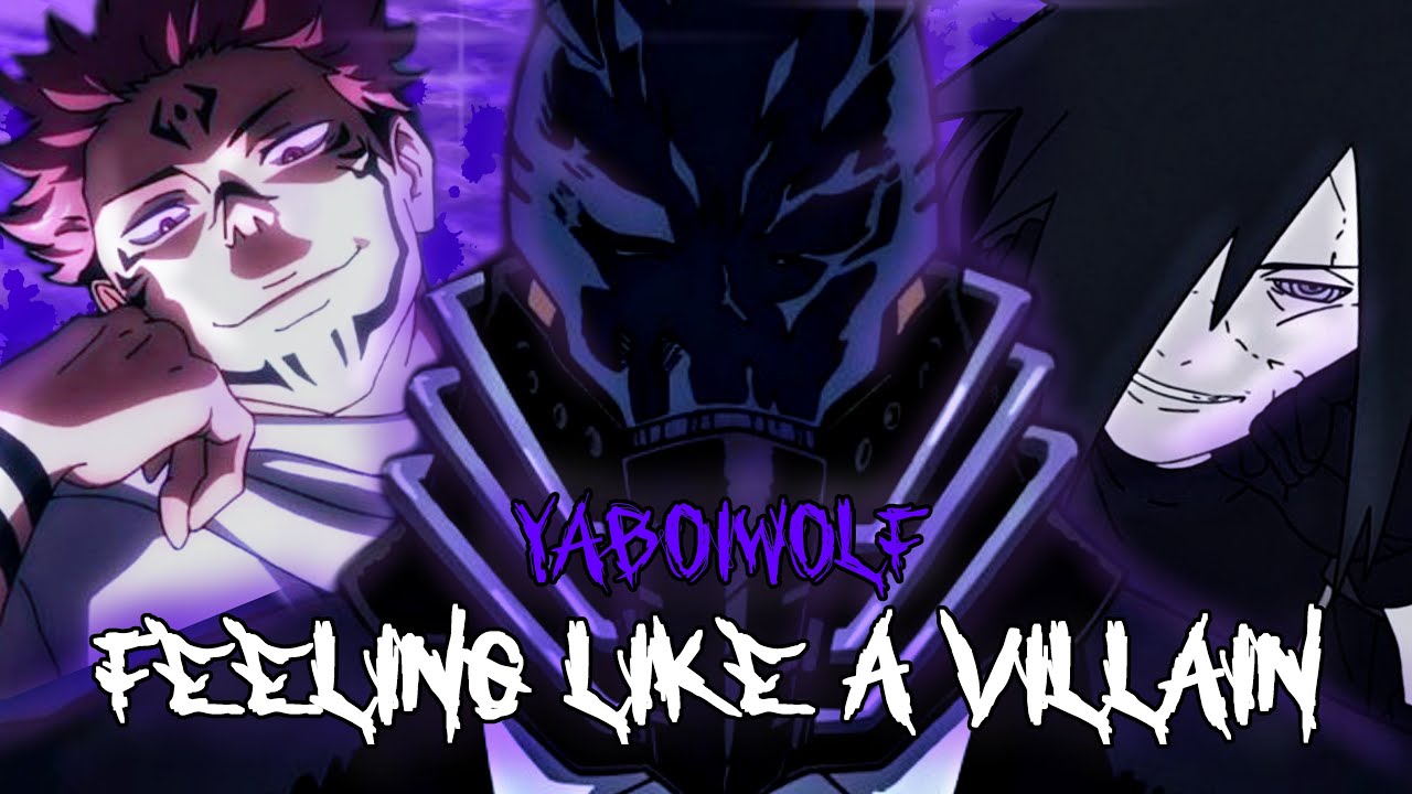 Anime Villains Rap Song | Feeling Like A Villain (FT: K!ck Mus!c) - YouTube