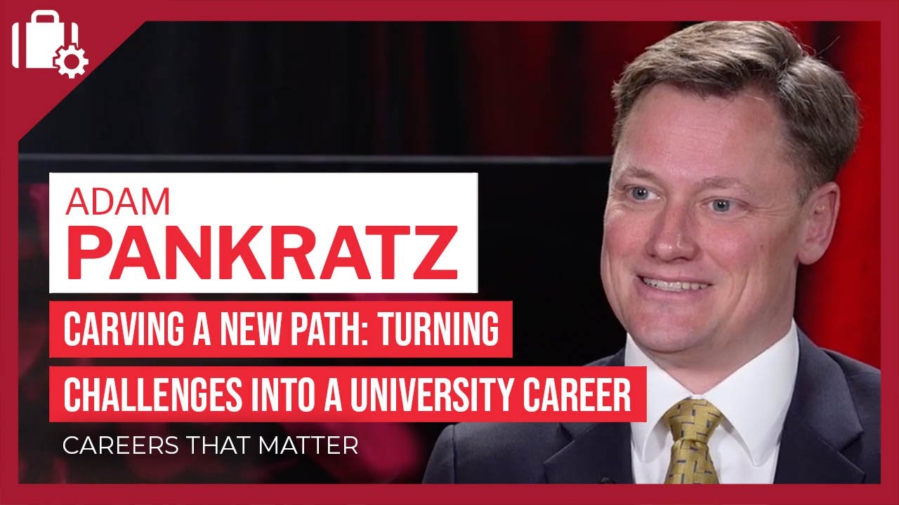 Careers That Matter: Adam Pankratz (university business school lecturer ...