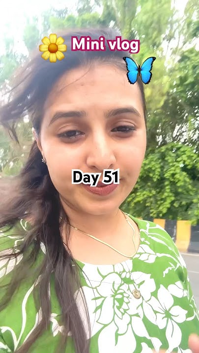 Day 51/100 #minivlog #daliyvlog #youtubeshorts #ytshorts #vloglife #dayinmylifevlog # ...