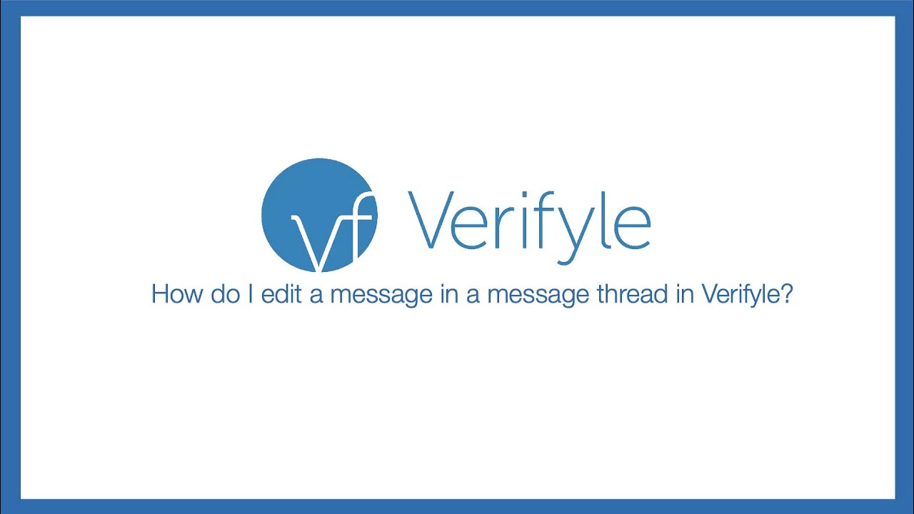 FAQ How Do I Edit A Message In A Message Thread In Verifyle YouTube faq-how-do-i-edit-a-message-in-a-message-thread-in-verifyle-youtube