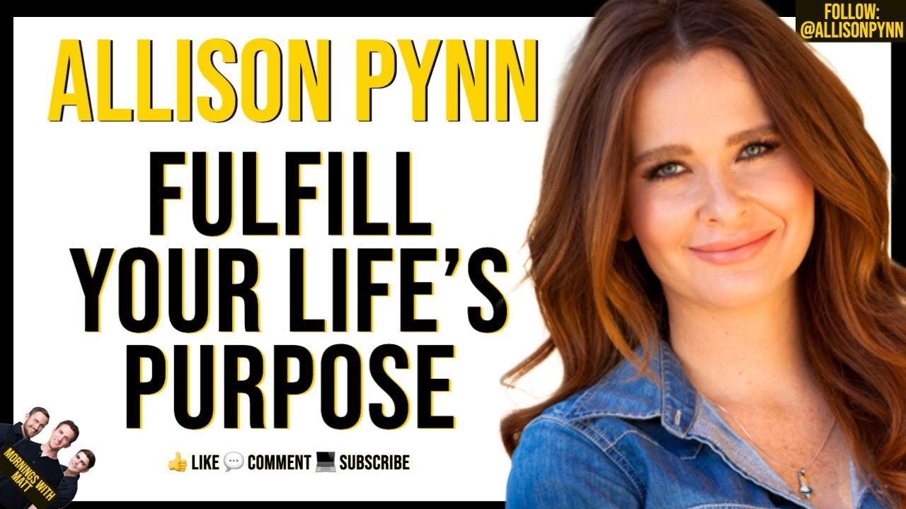 Fulfill Your Life's Purpose - Allison Pynn - Mornings With Matt - YouTube