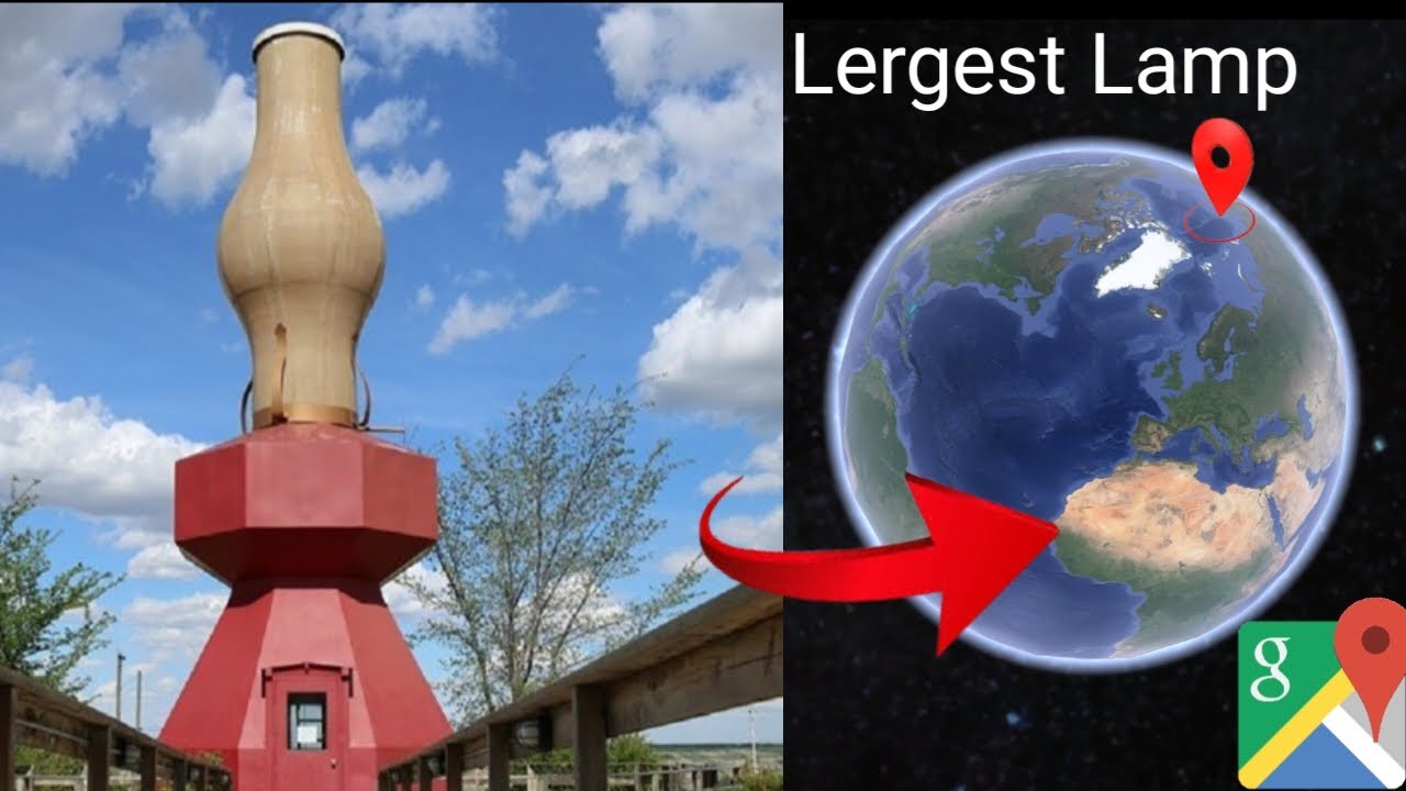 World Largest Lamp || I found giant lamp on earth google maps🗺️ - YouTube