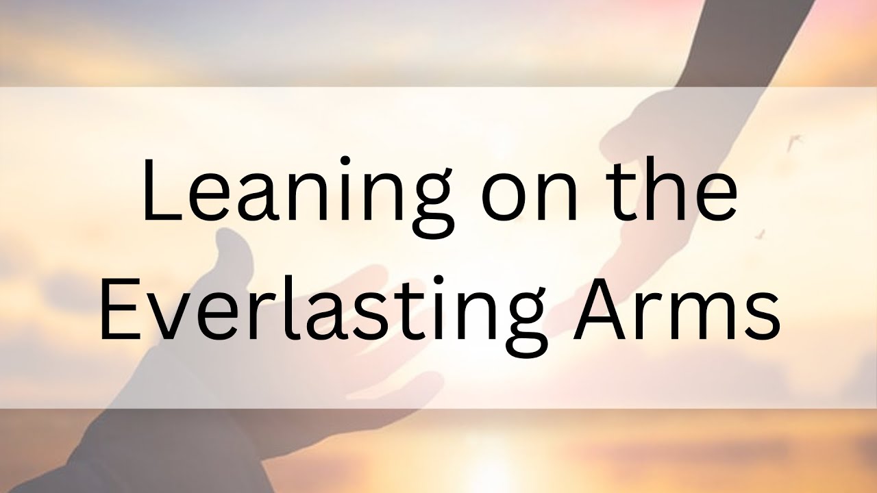 Leaning on the Everlasting Arms | G Major | Sing Along | Instrumental ...