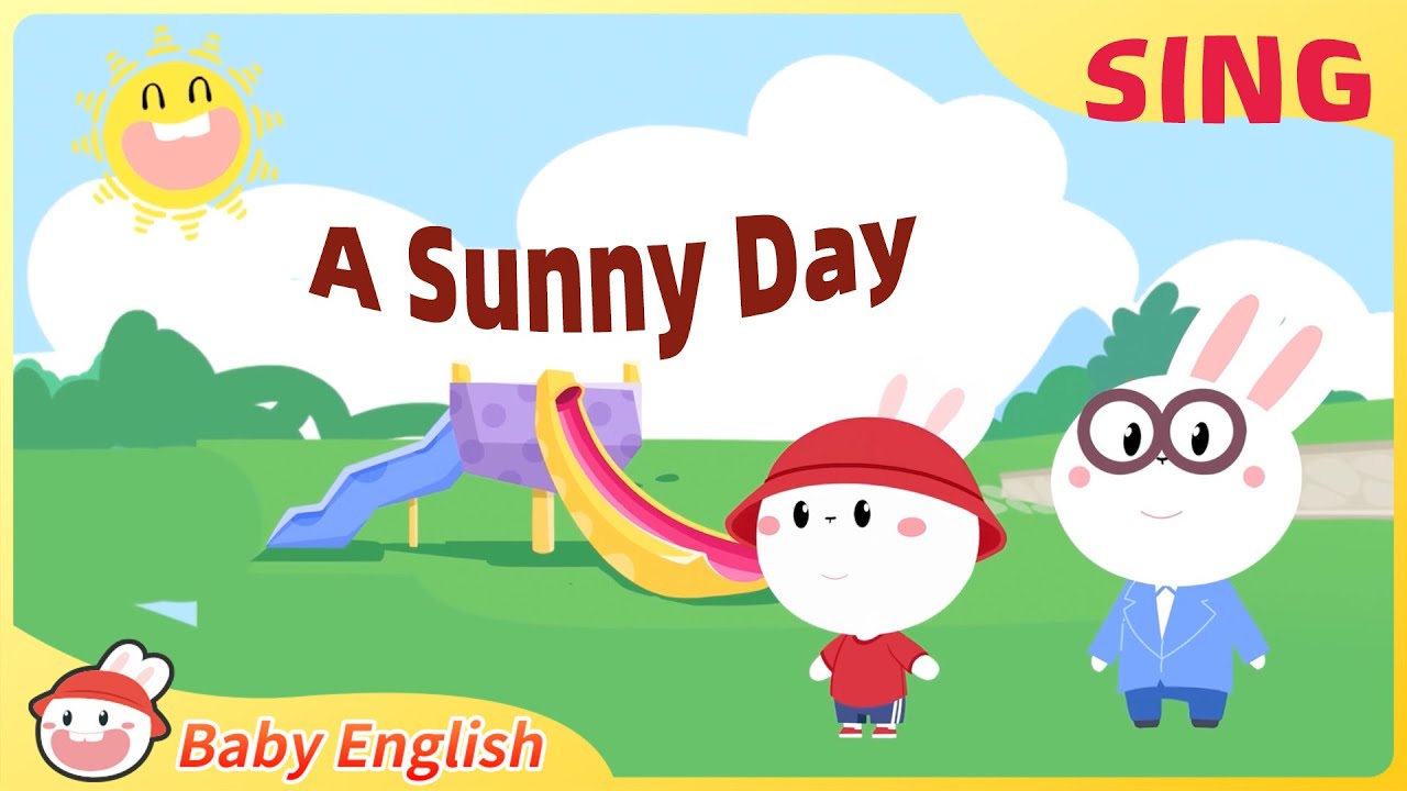 A Sunny Day | Fun to Sing | Baby English | Weather - YouTube