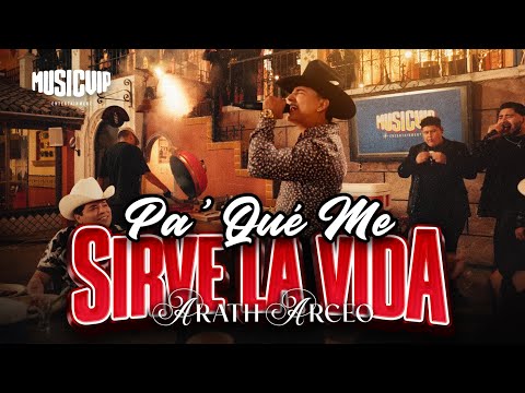 Arath Arceo - Pa Qué Me Sirve La Vida (Video Oficial)