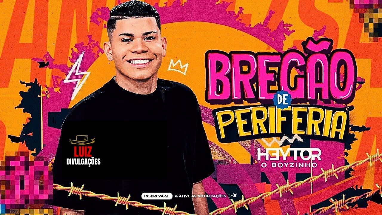 HEYTOR O BOYZINHO 2024, SERESTA DOS RACIONAIS, HEYTOR O BOYZINHO BREGÃO ...