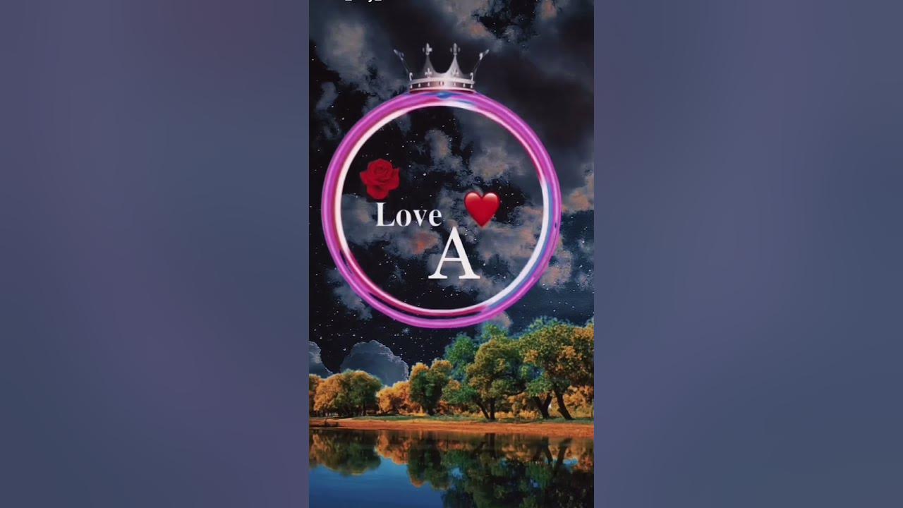 A Name A2z Love Status Video 📹 ️ 💕 Youtube