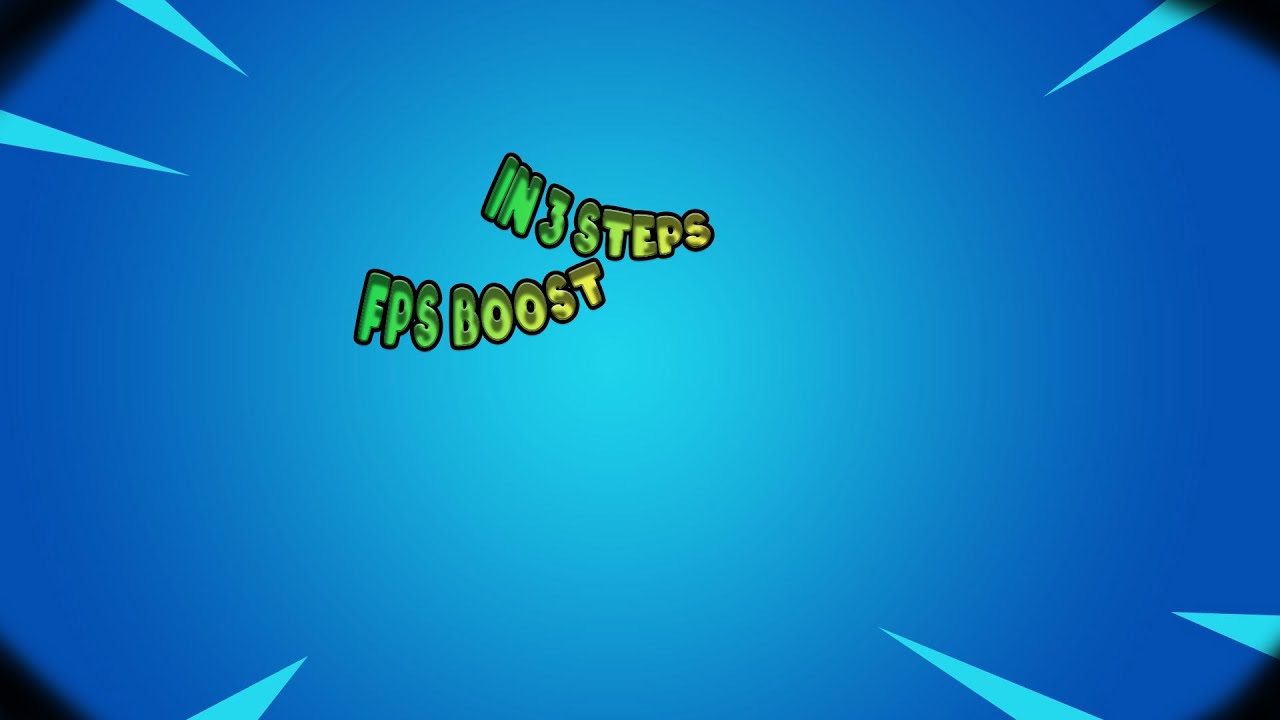 Fortnite FPS Boost in 3 simple steps - YouTube