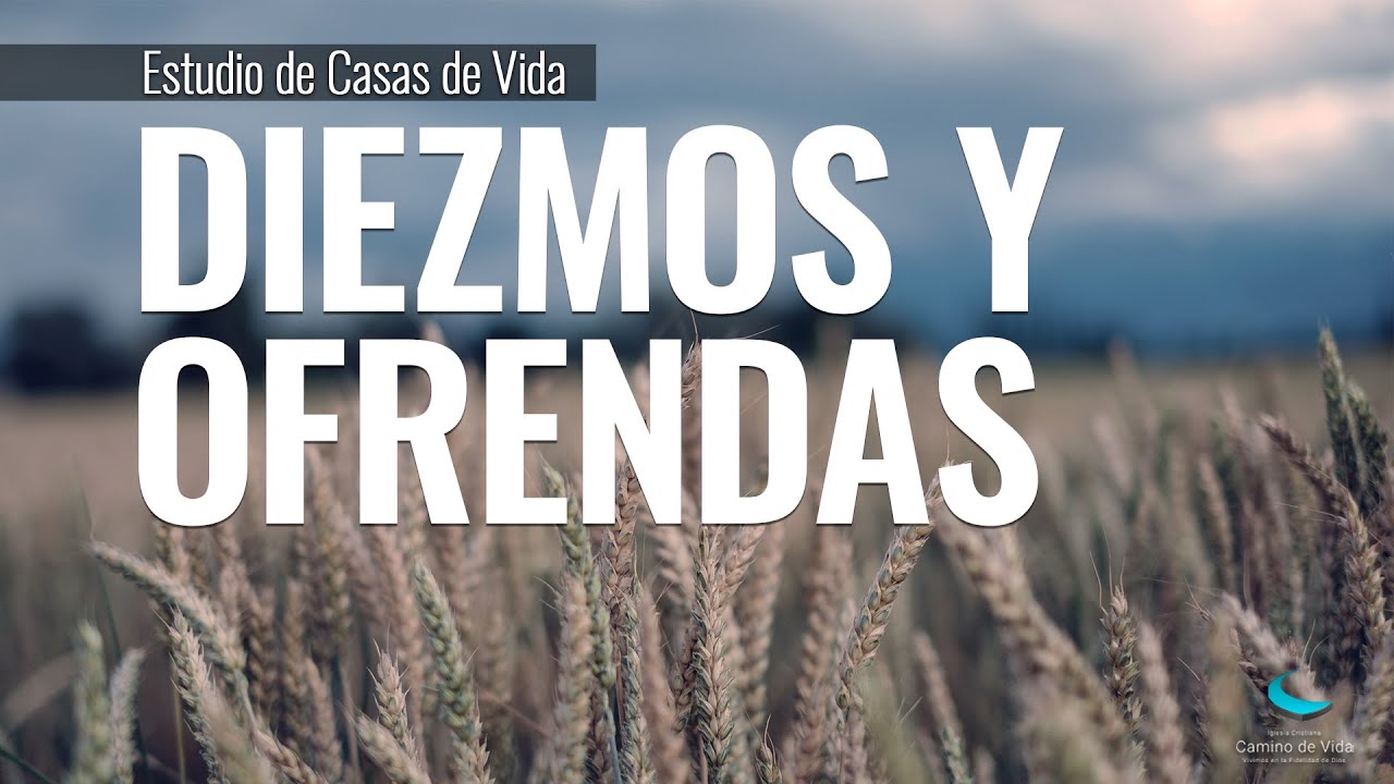 El diezmo y la ofrenda Casas de Vida jueves - YouTube