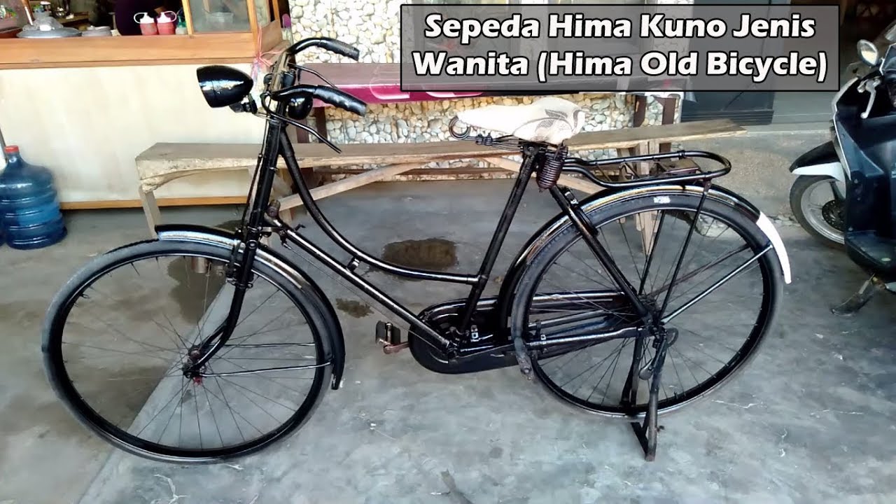Sepeda Hima Kuno Jenis Wanita (Hima Old Bicycle) - YouTube
