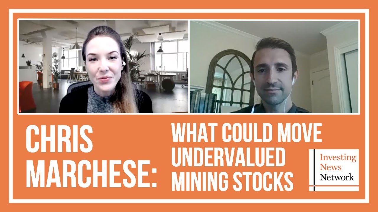 Chris Marchese: What Could Move "Grossly Undervalued" Mining Stocks ...