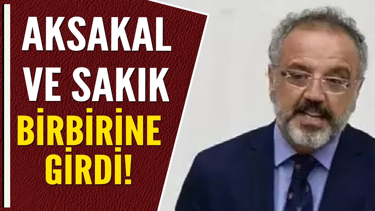 AKSAKAL VE SAKIK BİRBİRİNE GİRDİ! - YouTube