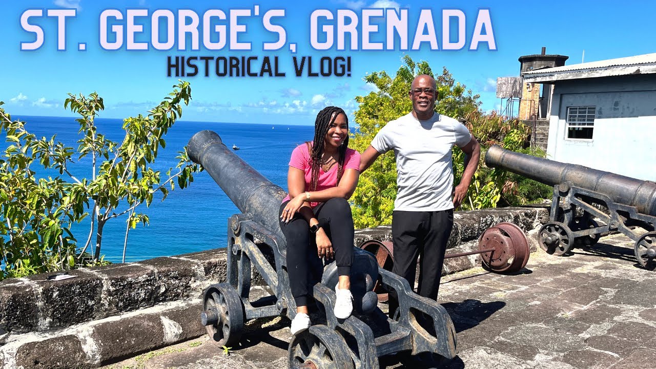 The History of the Town of St. George & Fort George, Grenada | with ...