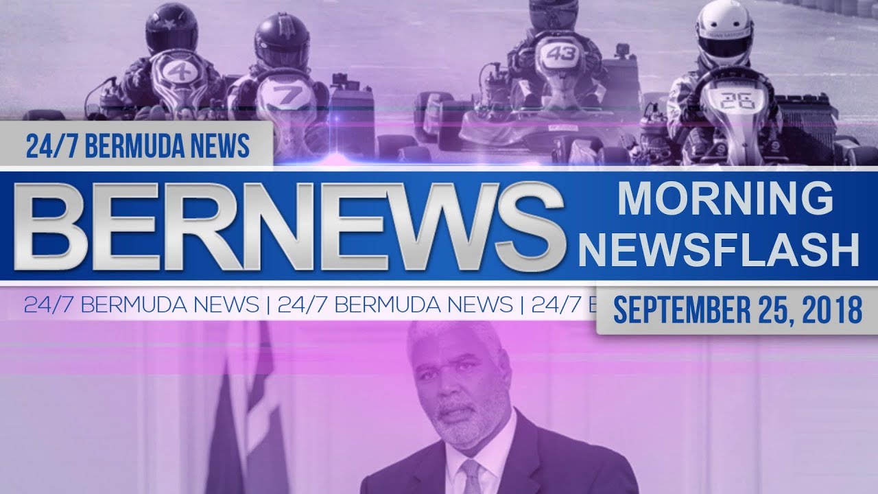 Bernews Newsflash For Tuesday September 25, 2018 - YouTube