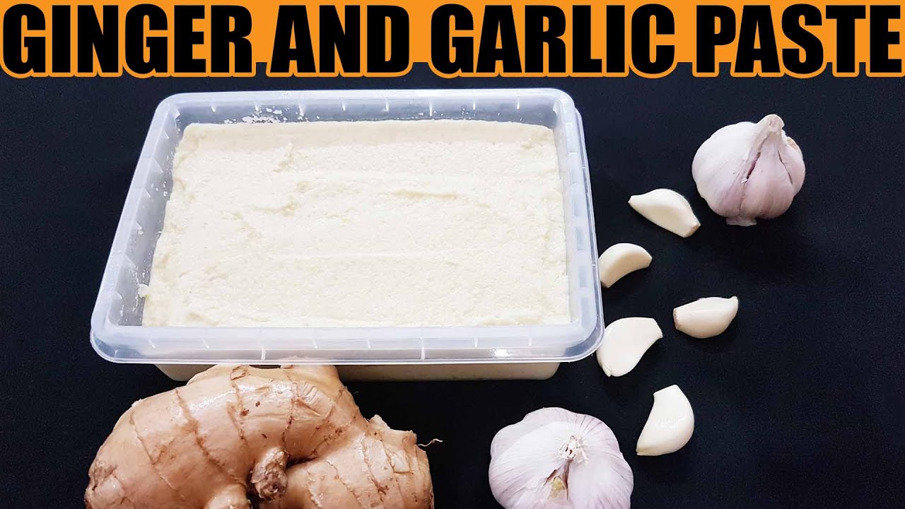 Ginger Garlic Paste | Perfect Lasan Adrak Paste | How to Store Ginger ...