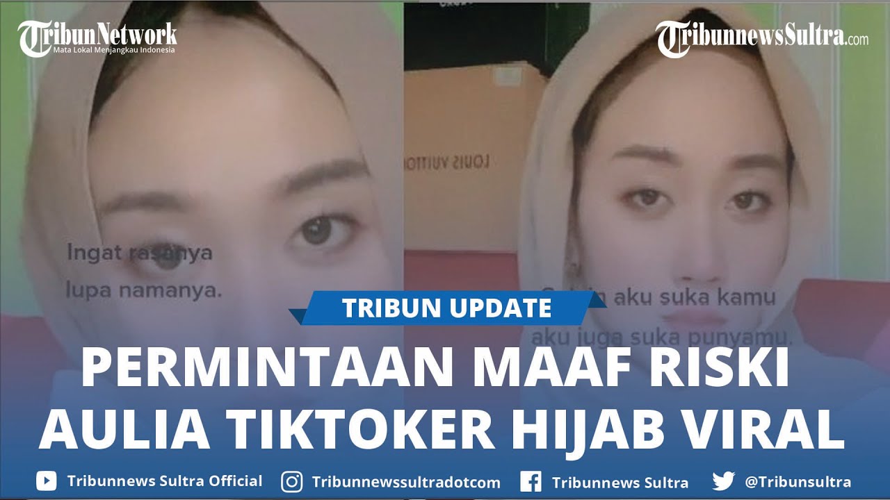 Permintaan Maaf Rizki Aulia Marpaung, TikTokers Berhijab Viral Asal ...