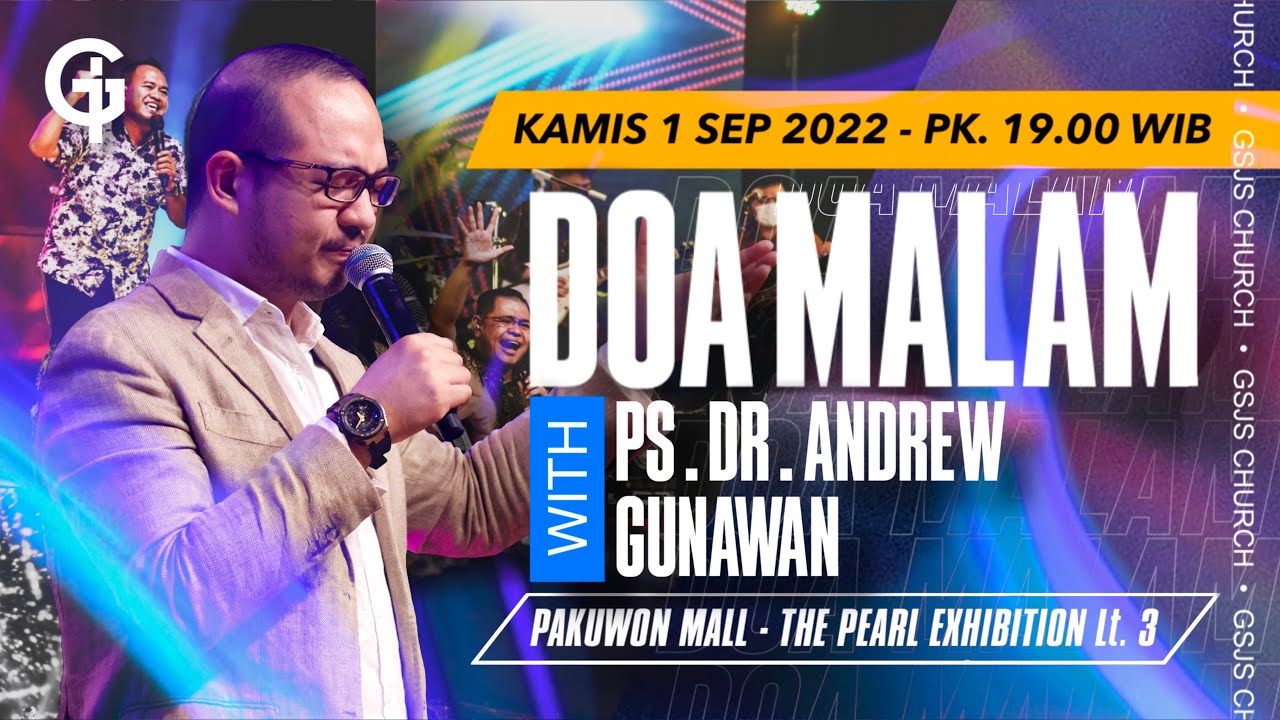 Ibadah Doa Malam Gsjs Ps Dr Andrew Gunawan Pk 19 00 1 September