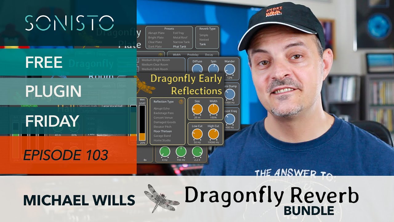 SONISTO Free Plugin Friday EP103 - Michael Willis Dragonfly Reverb Bundle - YouTube