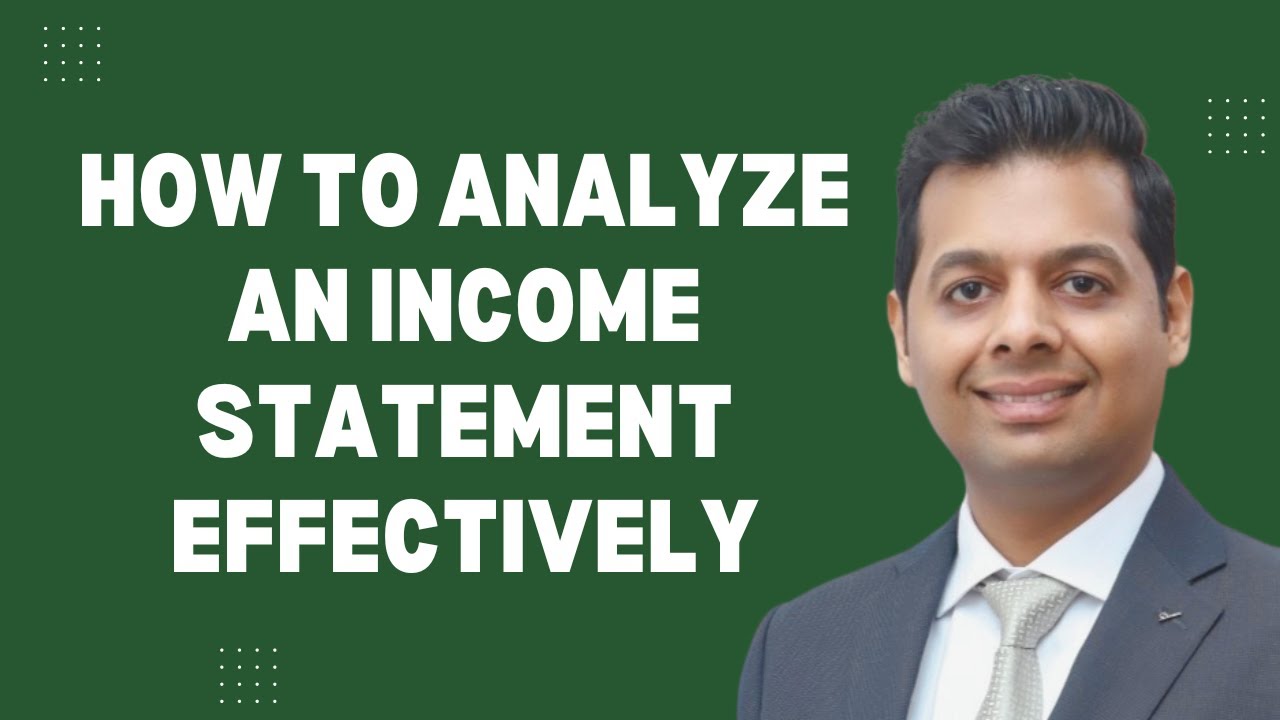 Navigating the Numbers: How to Analyze an Income Statement Effectively ...