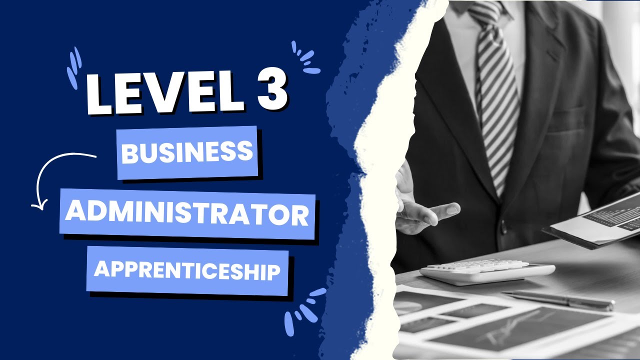 Level 3 Business Administrator Apprenticeship - YouTube