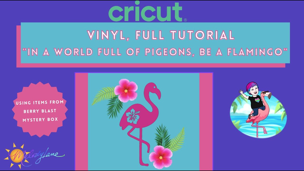 Flamingo Project Quick Full Vinyl Tutorial (using items from Cricut's ...