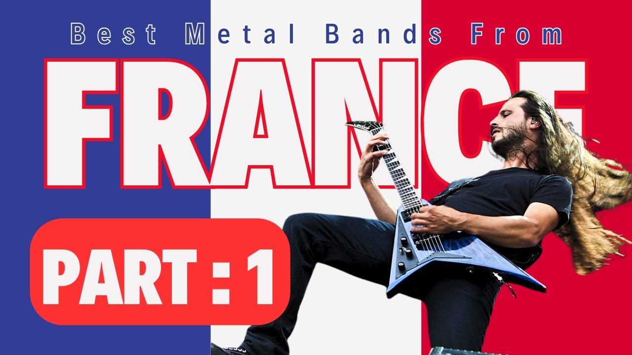 The BEST Metal Bands From FRANCE | Part 1 - YouTube