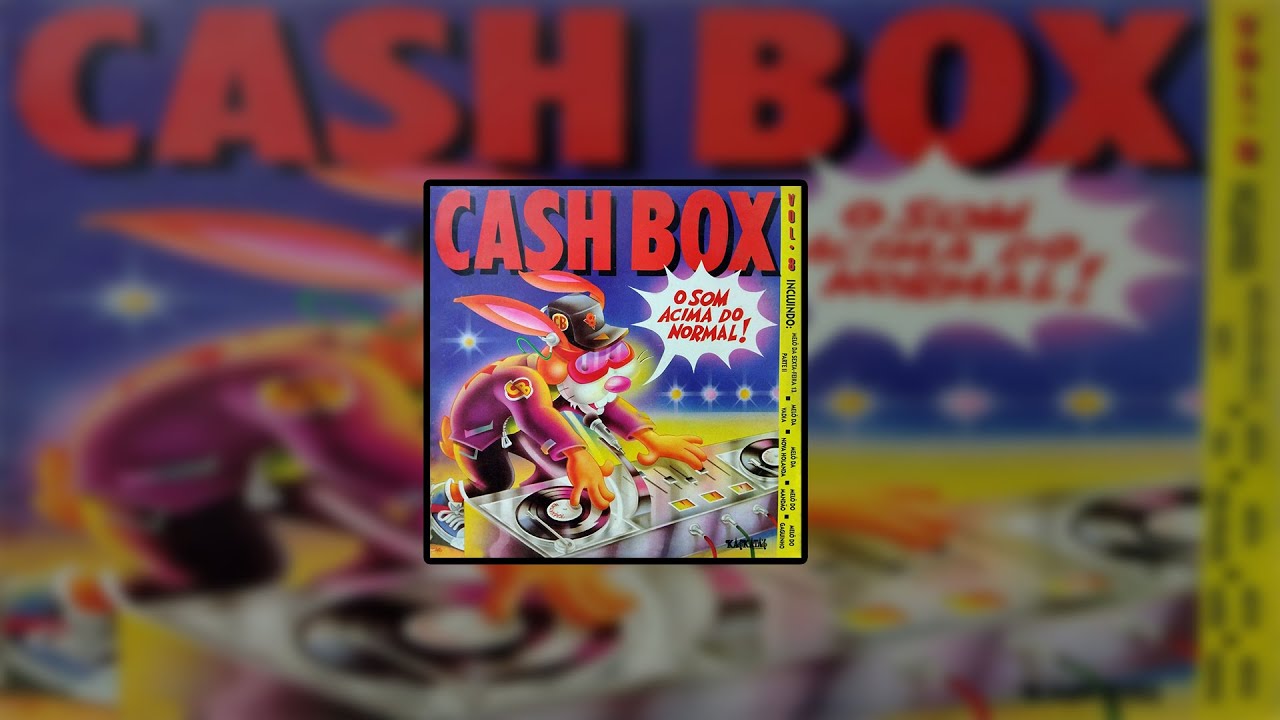 Cash Box O Som Acima Do Normal Vol 7 - 1991 completo - YouTube