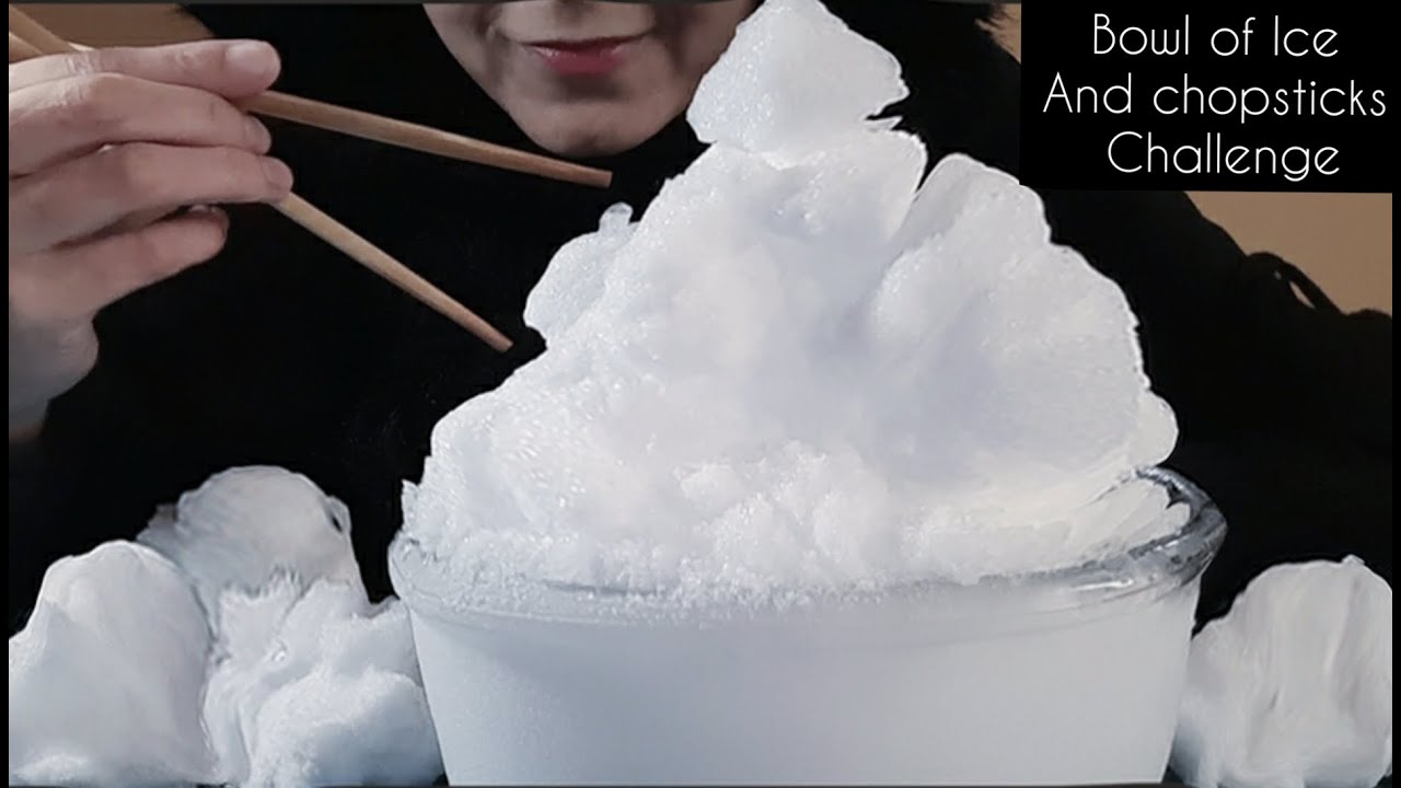 Ice bowl with chopsticks| Challange by Simply Ice ASMR| Mukbang| no ...