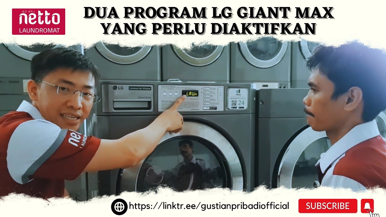 DUA PROGRAM LG GIANT MAX YANG PERLU DIAKTIFKAN | LG COMMERCIAL LAUNDRY ...