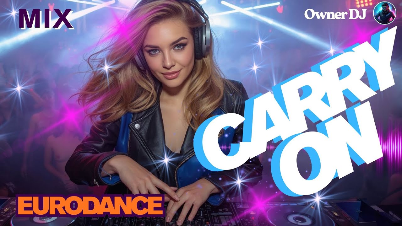 Owner DJ - Eurodance - Carry On - #eurodance #90s #remix # ...