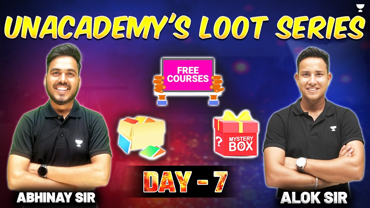Big Surprise : Unacademy Loot Series 🎁 | Day-7 | Abhinay Rai Sir & Alok ...
